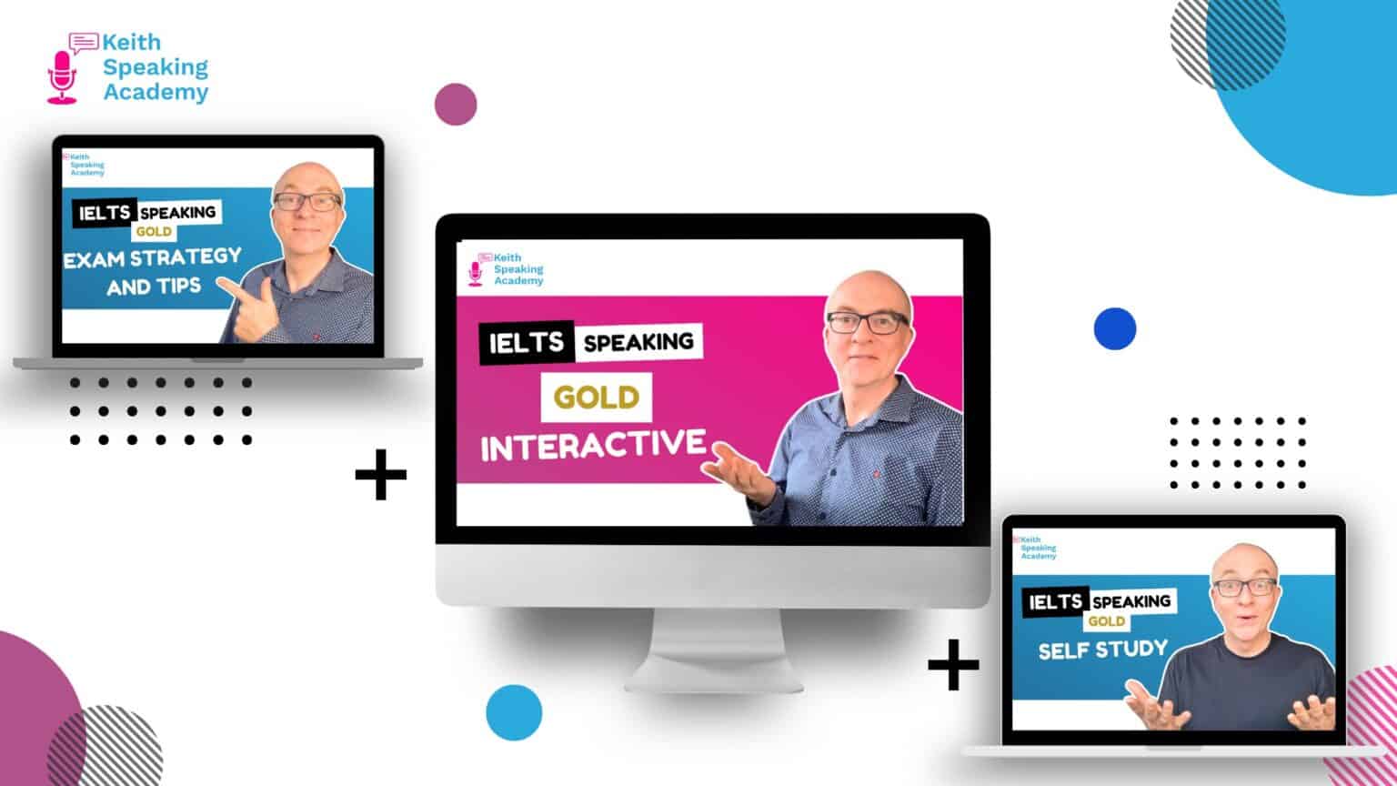 IELTS Speaking GOLD Online Course - Keith Speaking Academy